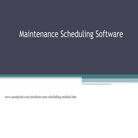 Maintenance scheduling software | PPT