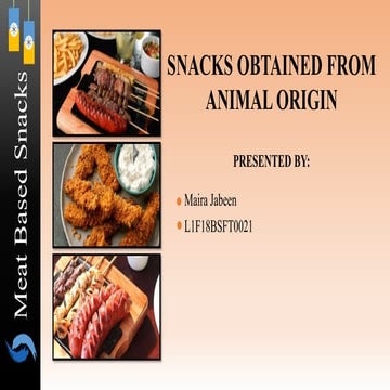 Snacks obtained from animal origin | PPT