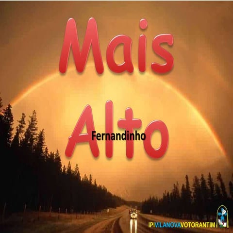 Mais alto fernandinho | PPTX