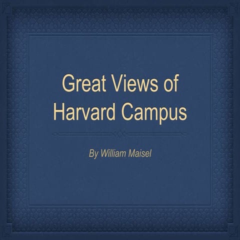 Views from Harvard's Campus | PPT