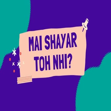 "Main Shayar toh Nahin Game PPT for FROSH" | PPTX