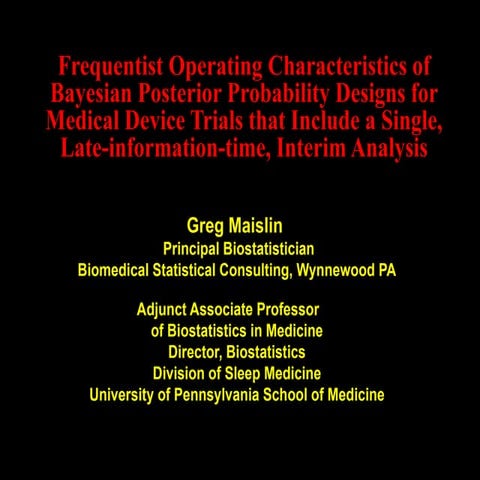 Frequentist Operating Characteristics of Bayesian Posterior Designs | PPT