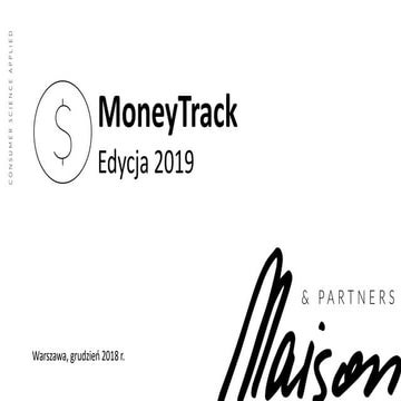 MAISON&PARTNERS nowa edycja badania MoneyTrack właśnie rusza! | PDF