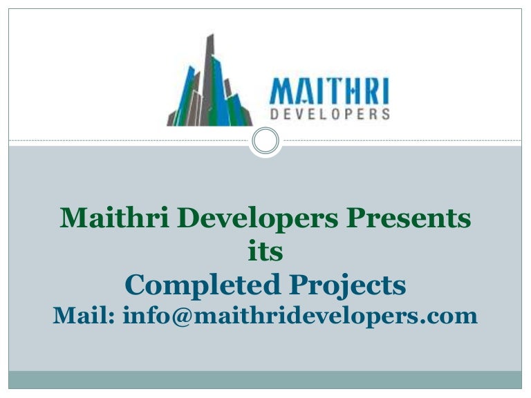 Maithri developers presents its completed projects