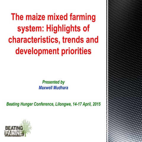 The maize mixed farming system: Highlights of characteristics, trends ...
