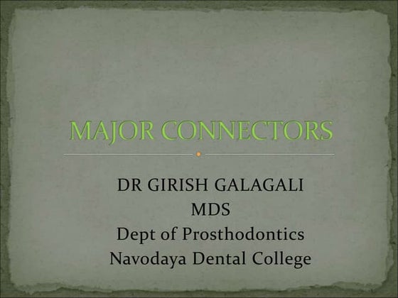 RPD Major Connectors | PPSX | Dental Health | Diseases and Conditions