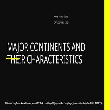 MAJOR CONTINENTS AND THEIR CHARACTERISTICS.pptx