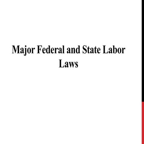 Major federal and state labor laws | PPTX