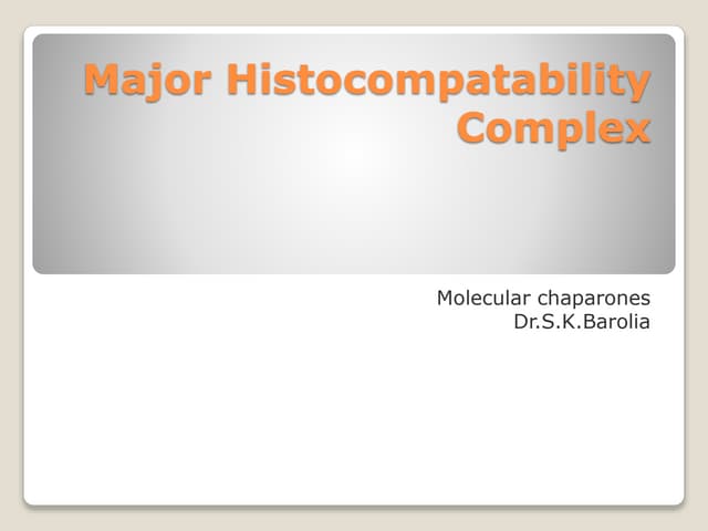 THE MAJOR HISTOCOMPATIBILITY COMPLEX.pptx