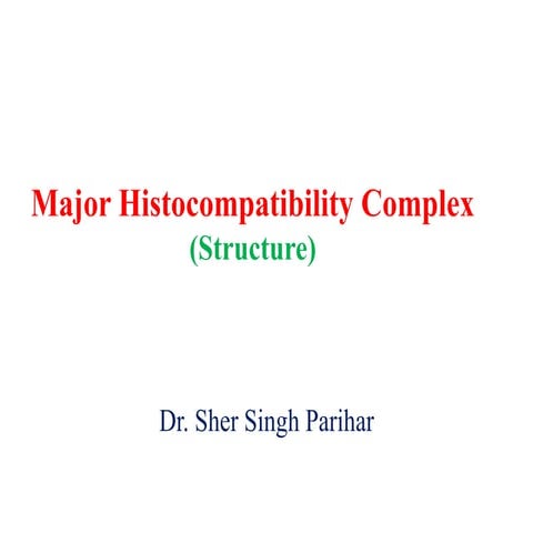 Major Histocompatibility Complex.ppt