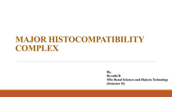 Major Histocompatibility complex | PPT