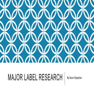 Major Label Research | PPTX