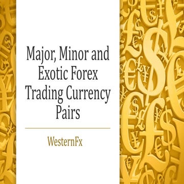 Major, Minor and Exotic Forex Trading Currency Pairs | PDF