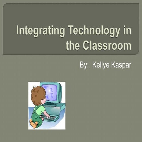 Tips for Integrating Technology in the Classroom | PPT