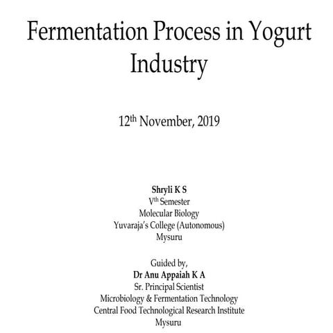 Fermentation Process in Yogurt Industry | PPTX