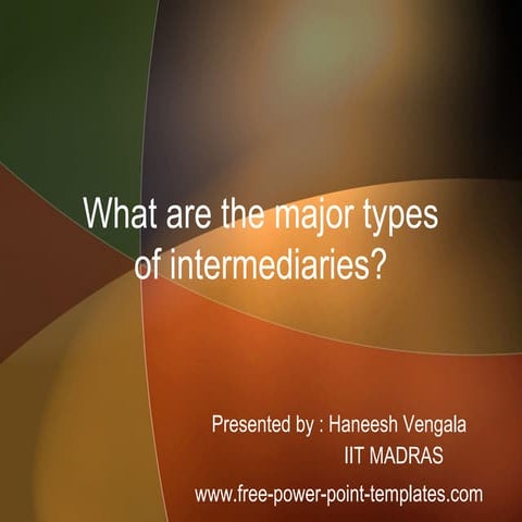 Major types of intermediaries | PPT