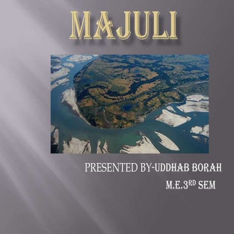 Majuli | PPTX