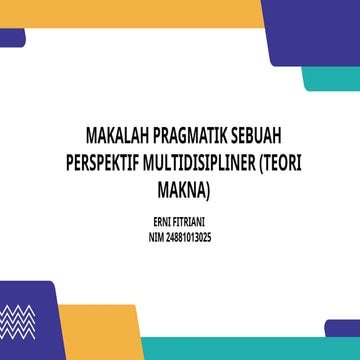 MAKALAH PRAGMATIK SEBUAH PERSPEKTIF MULTIDISIPLINER (TEORI MAKNA).pptx