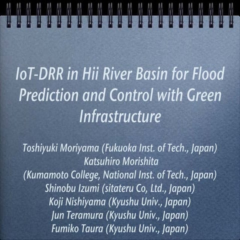 IoT-DRR in Hii River basin for flood prediction and control | PPT