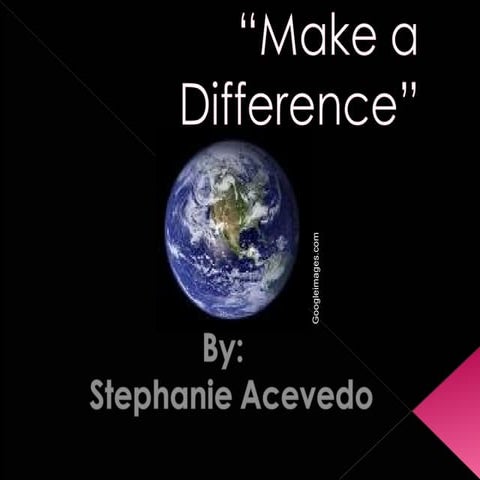 Make A Difference | PPT