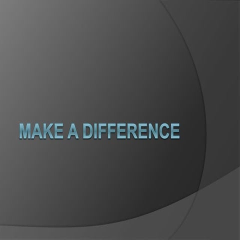 Make a difference | PPTX