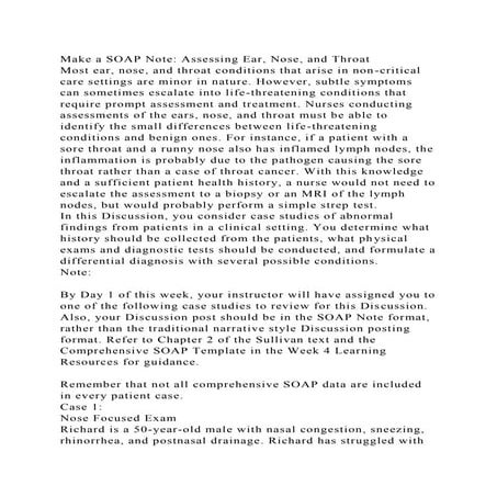 Make a SOAP Note Assessing Ear, Nose, and ThroatMost ear, nose, a.docx