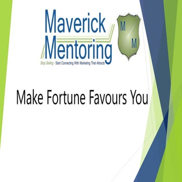 Make Fortune Favour You | PPT