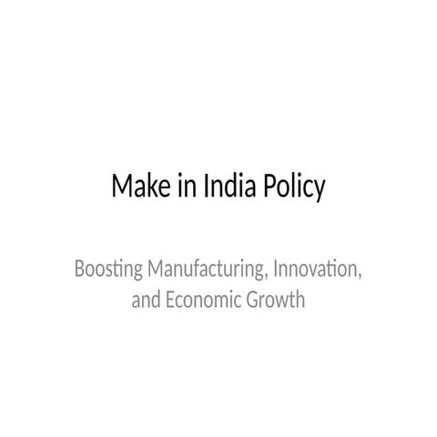 make in india policy of government of india | PPTX