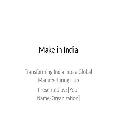 Make in India | PPTX