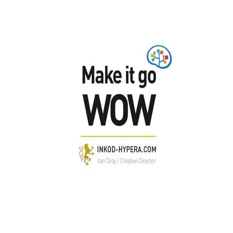 Make it go WOW :) | PPSX