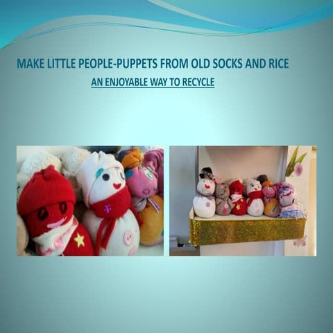Make little people puppets from old socks and rice | PPT
