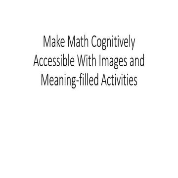 Make math cognitively accessible with images and meaning filled | PPT