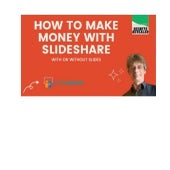Make money with slide share | PDF
