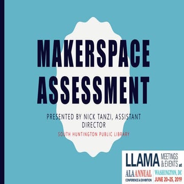 Makerspace Assessment for Public Libraries | PPTX