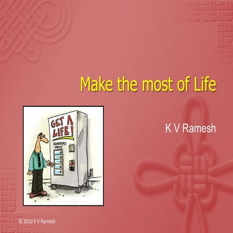 Make The Most Of Life | PPT