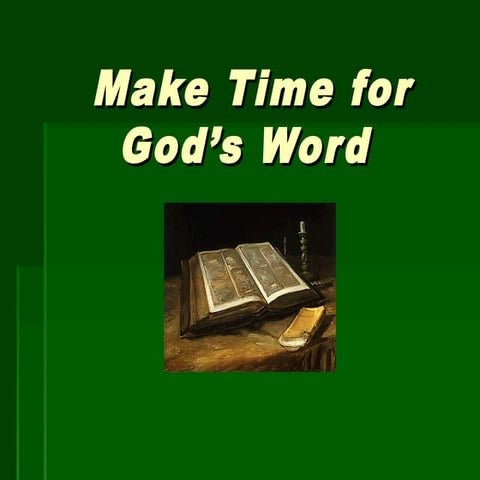 Make Time For God’s Word | PPT