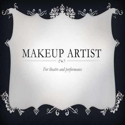 Makeup artist role and further education | PPTX
