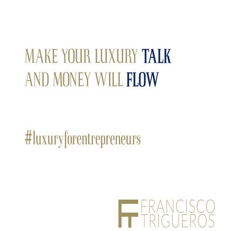 Luxury has its own unique language which speaks about emotions luxury ...