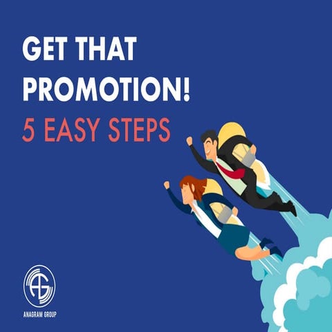 Get that promotion - 5 easy steps! | PDF | Careers