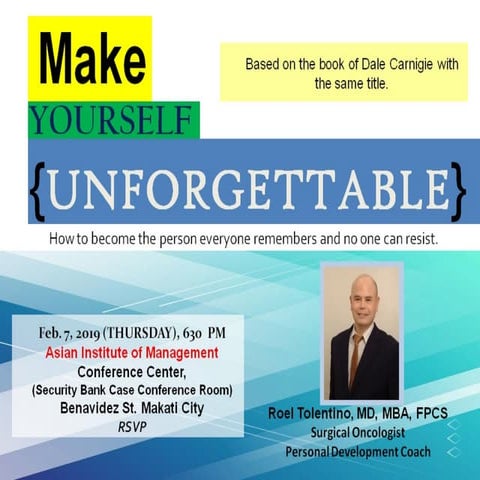 Make yourself unforgettable by roel tolentino | PPT