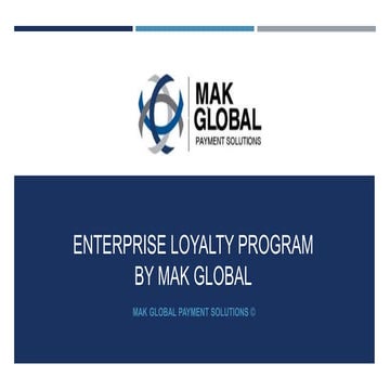 Mak global loyalty program | PPT