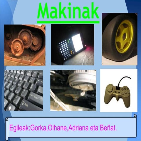 Makinak L.H6B 2 taldea | PPT