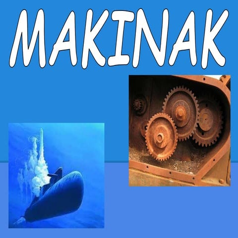 Makinak LH 6.A 2.taldea | PPTX