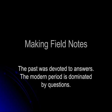 Making Field Notes | PPT
