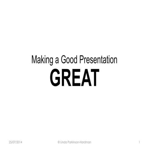 Making A Good Presentation Great | PPTX