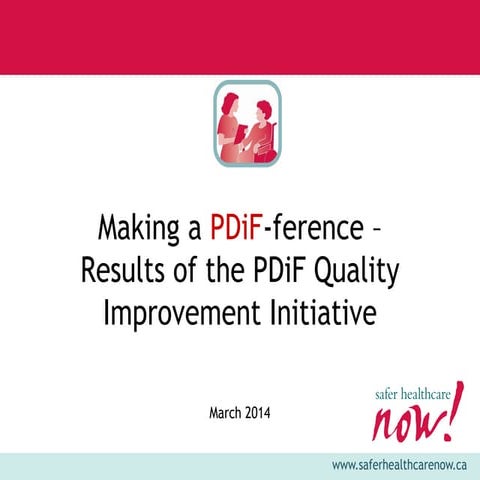 Making a p di f-ference - results of the pdif quality improvement ...