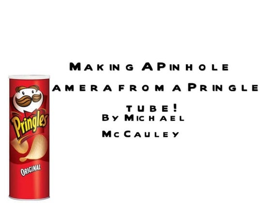 Making Our Pin-Hole Camera | PPTX