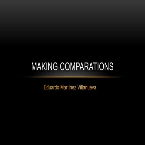 MAKING COMPARATIONS | PPTX