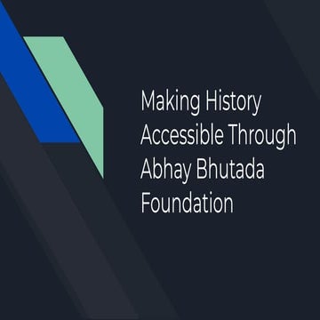 Making History Accessible Through Abhay Bhutada Foundation | PDF