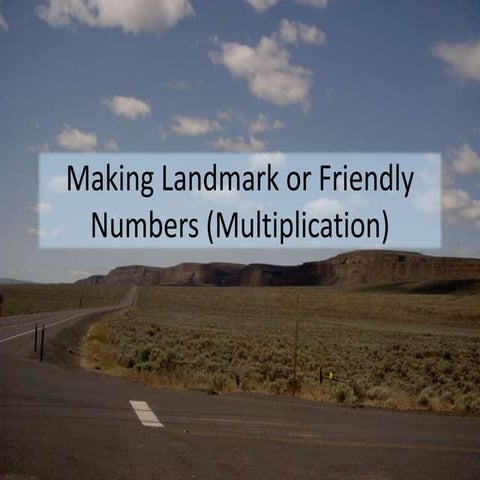 Making landmark or friendly numbers multiplication | PPT
